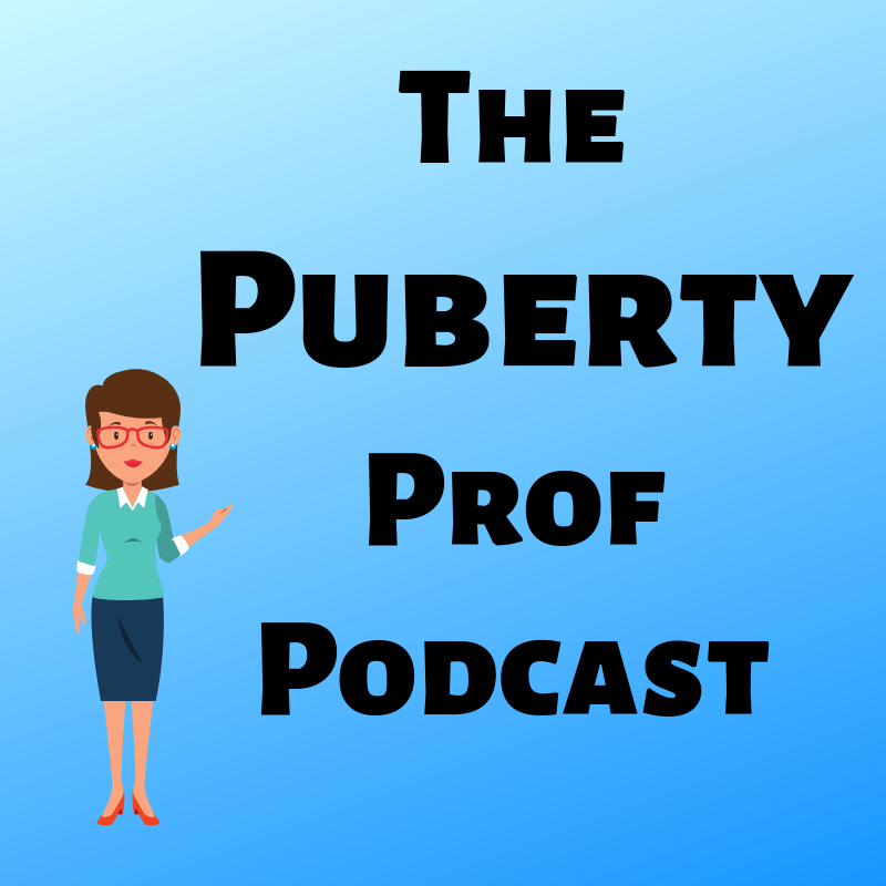 The Puberty Prof Podcast - Sex Positive Families